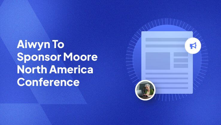 Aiwyn To Sponsor Moore North America Conference